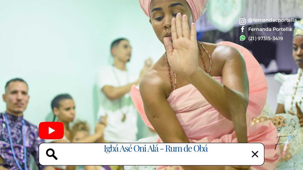 IGBÁ ASÉ ONI ALÁ - RUM DE OBA - YouTube