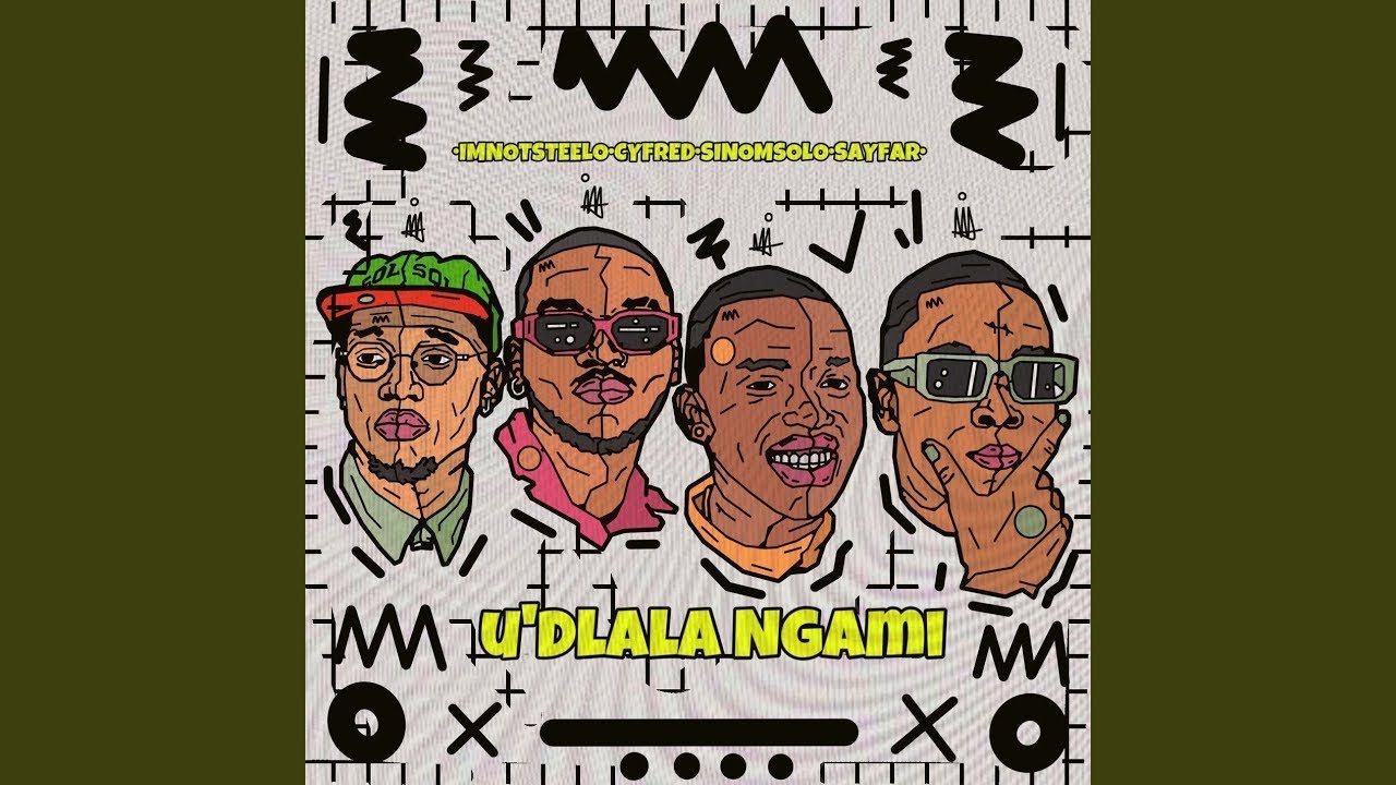 Imnotsteelo & Cyfred ft. Sino Msolo - Udlala Ngami (Official Audio ...