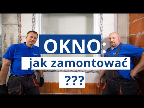Jak zamontować okno? Poradnik: kroki, narzędzia i materiały montażowe