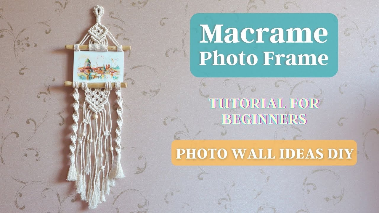MACRAME PHOTO FRAME TUTORIAL | ФОТОРАМКА МАКРАМЕ | MARCO DE MACRAMÉ ...