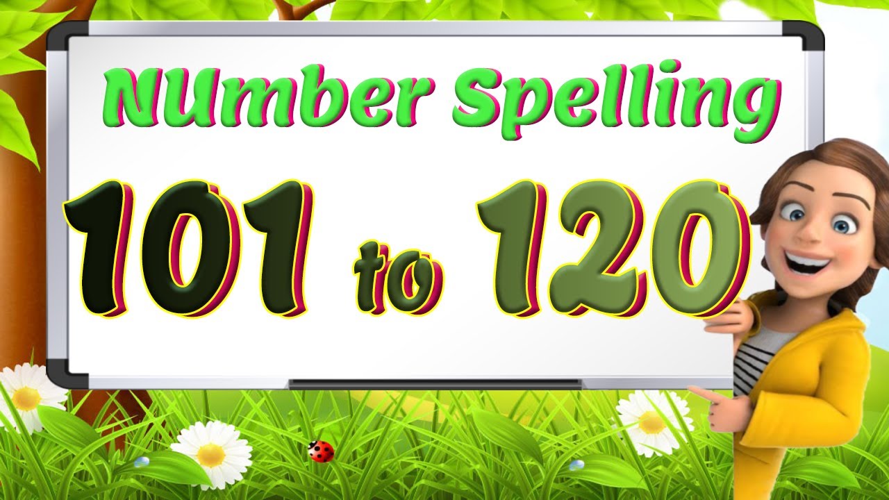 Number names 101 to 120 | Number Spelling | 101 to 120 Spelling | Learn ...