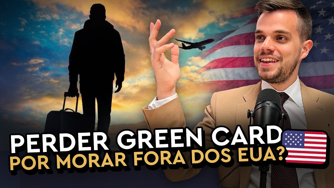 Se morar fora dos EUA, perco meu GREEN CARD? - YouTube