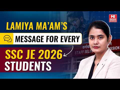 SSC JE 2026 Preparation | Important Message by Lamiya Ma'am | Crack It in First Attempt!