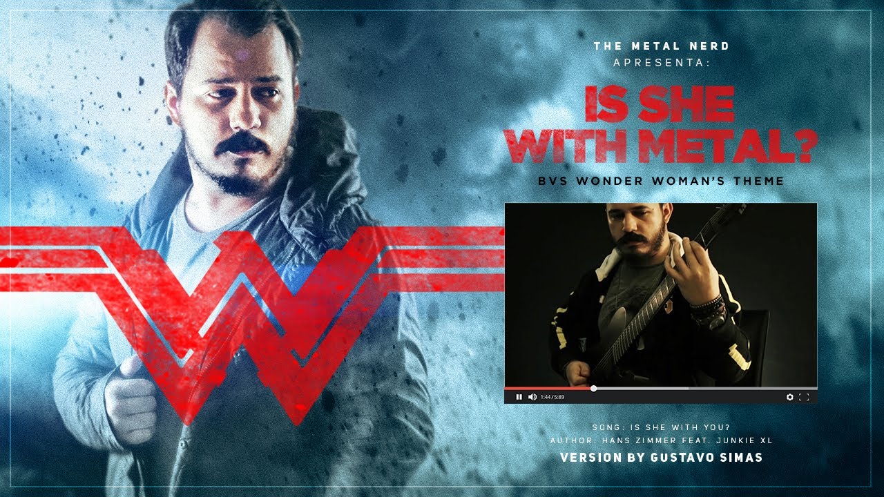 THE METAL NERD #22: IS SHE WITH METAL (BVS Wonder Woman's Metal Theme ...
