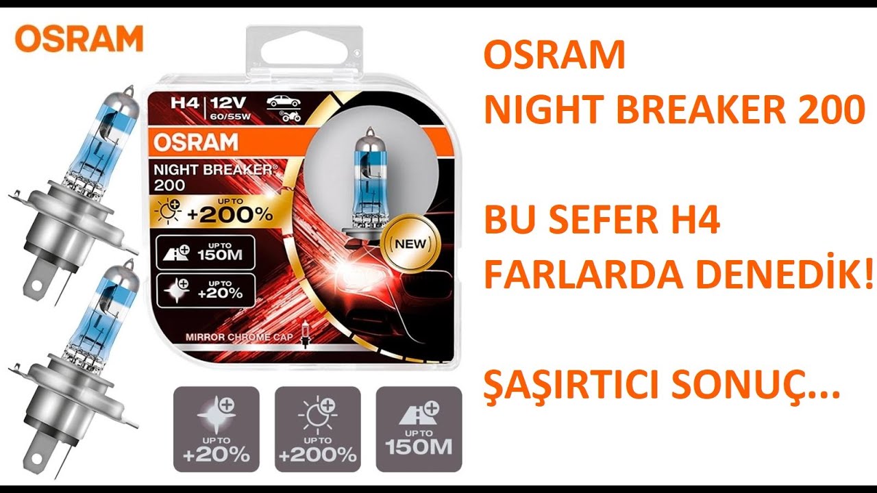 Osram Night Breaker 200 // Bu Sefer H4 Farlara Uyguladık! - YouTube