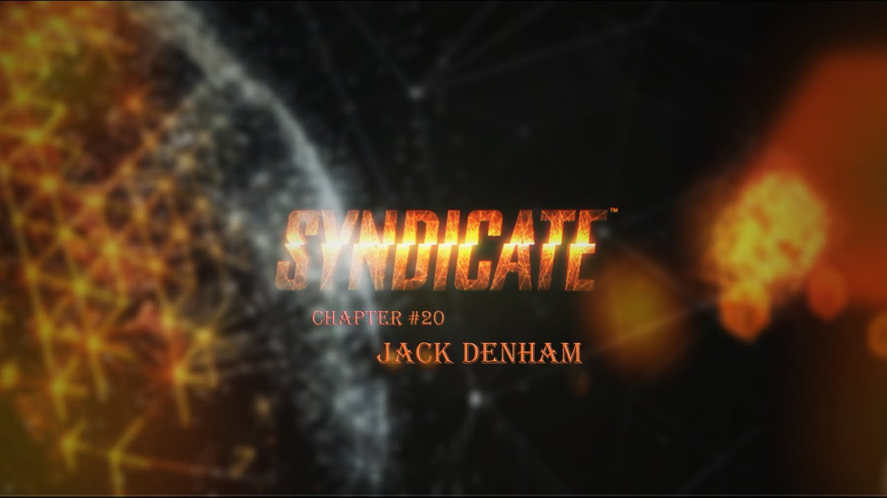 20 Syndicate Jack Denham - YouTube