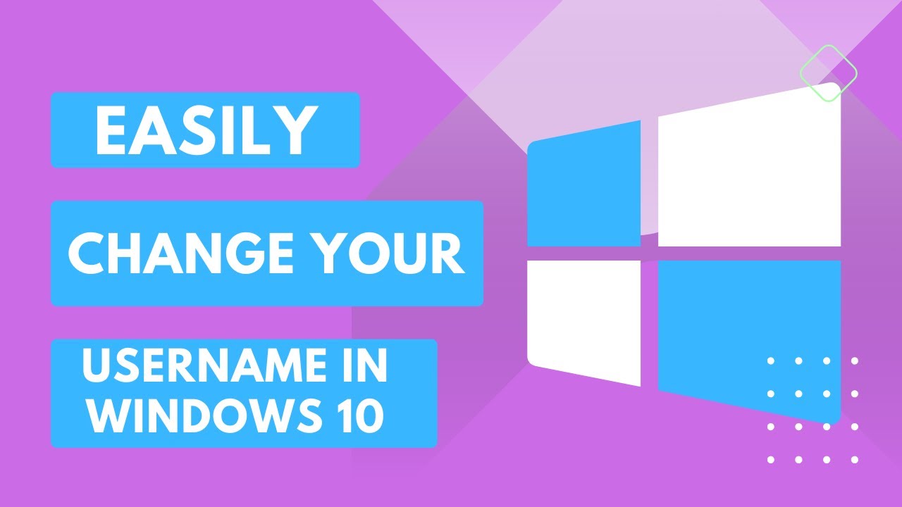 How to Change Account Username in Windows 10 - YouTube