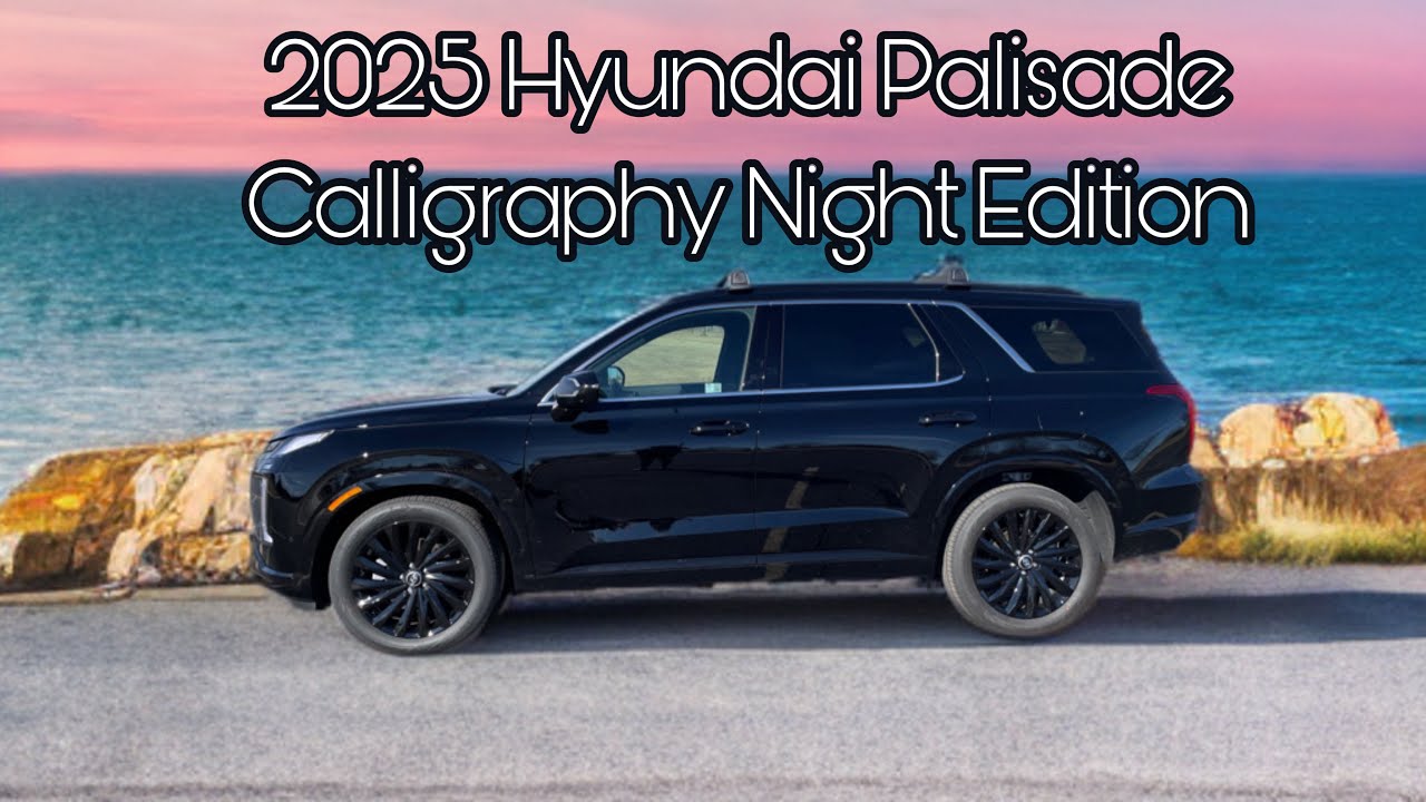 2025 HYUNDAI PALISADE CALLIGRAPHY NIGHT EDITION - YouTube