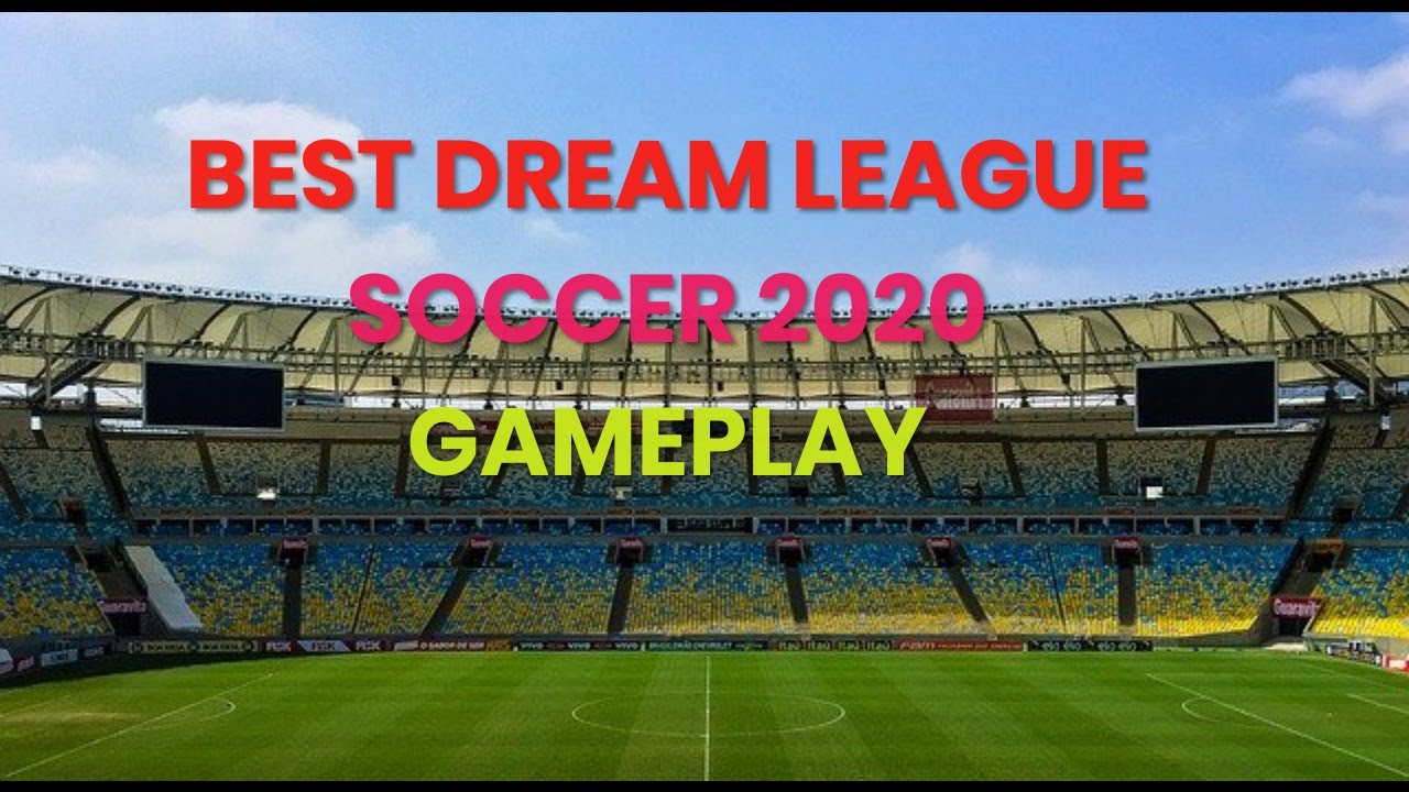 BEST DREAM LEAGUE SOCCER 2020: DLS 20 ANDROID GAMEPLAY - YouTube