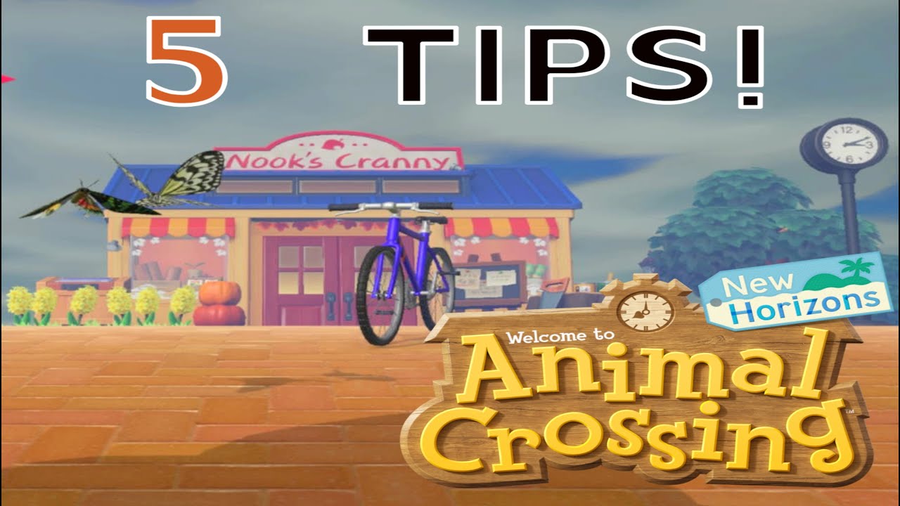 5 Tips for Animal Crossing: New Horizons - YouTube