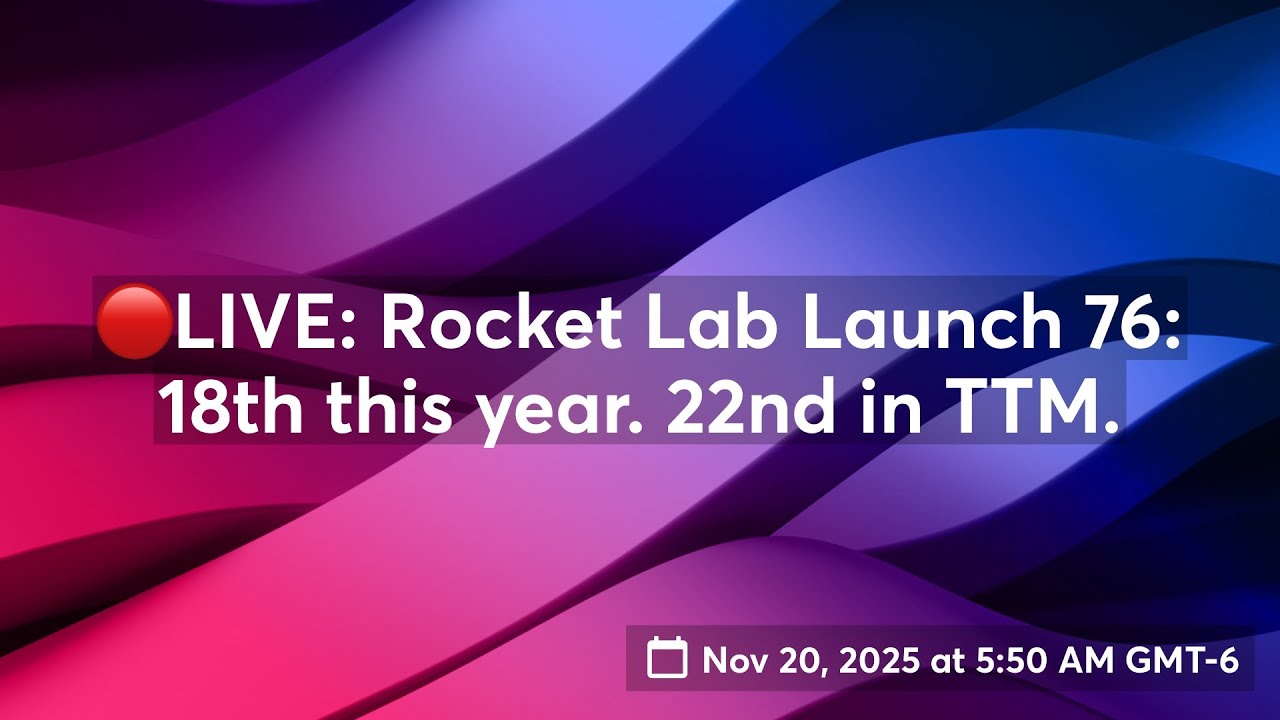 🔴LIVE: Rocket Lab Launch 76: 18th this year. 22nd in TTM. - YouTube