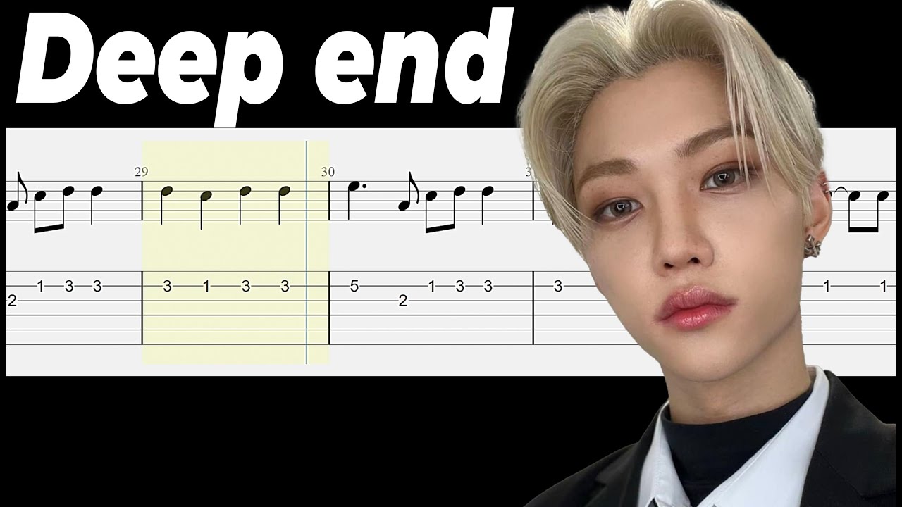 Stray Kids, Felix - Deep end - Guitar Tabs Tutorial With Sheets - YouTube