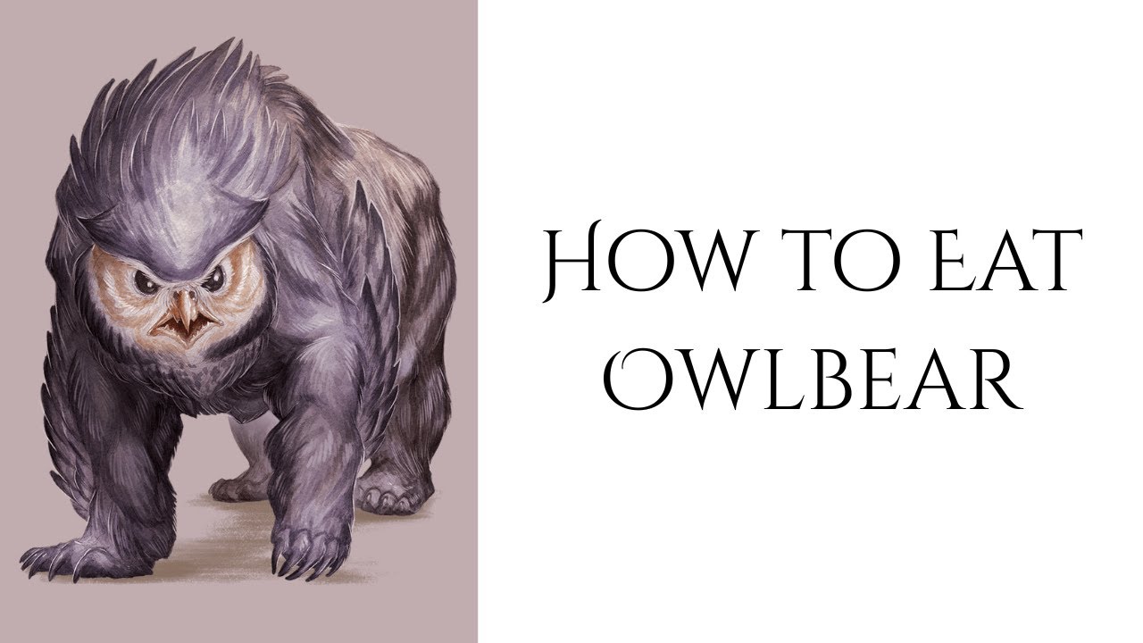 How to Eat Owlbear - YouTube