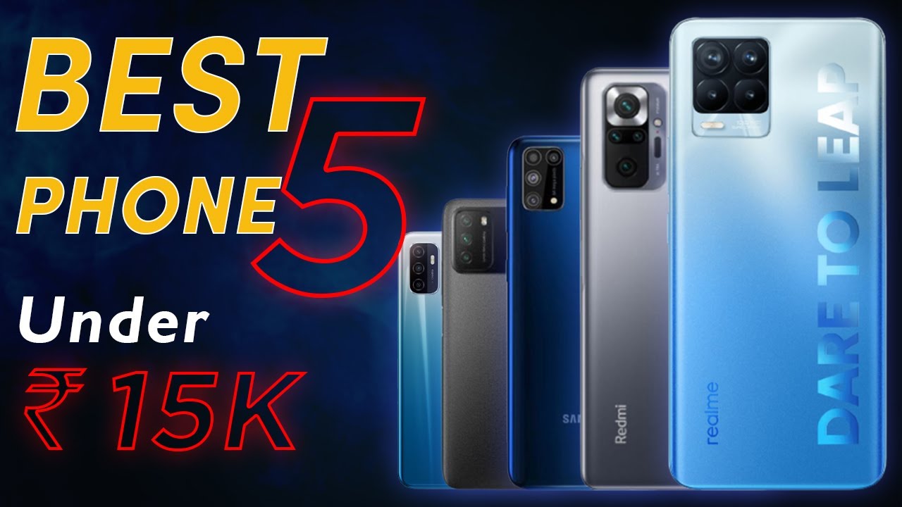 Best Smartphone Under 15000 | 5 Best Phones With 128 GB RAM Budget Rs ...