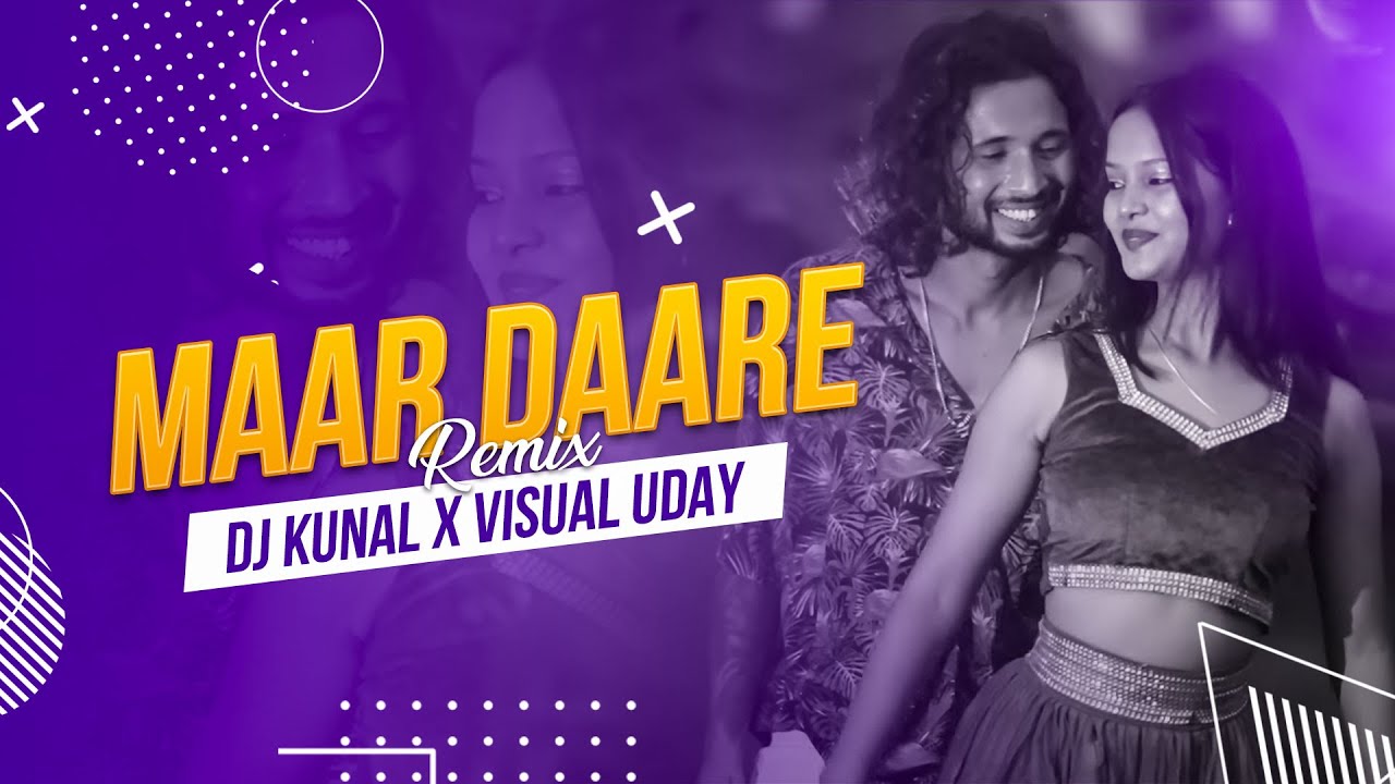 Maar Daare Dance Mix - DJ Kunal | CG Song Remix | Visual Uday - YouTube