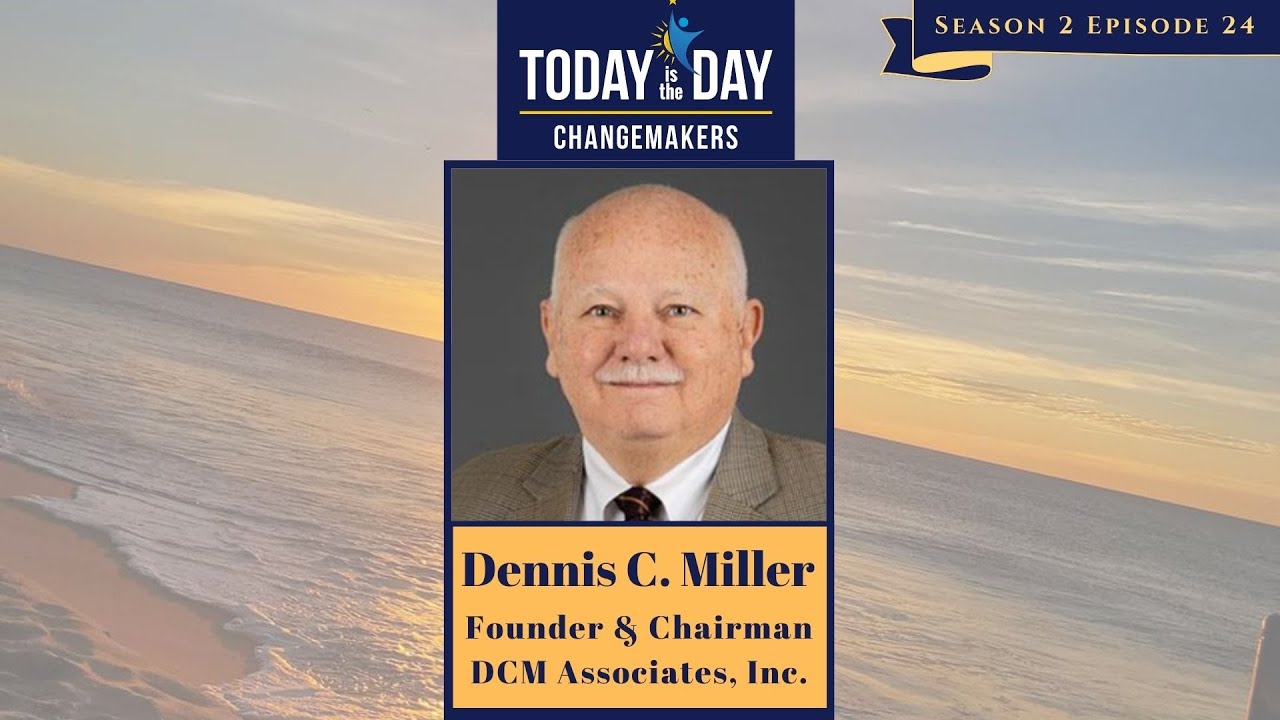 'From Moppin' Floors to CEO & Inspirer' with Dennis C. Miller - YouTube