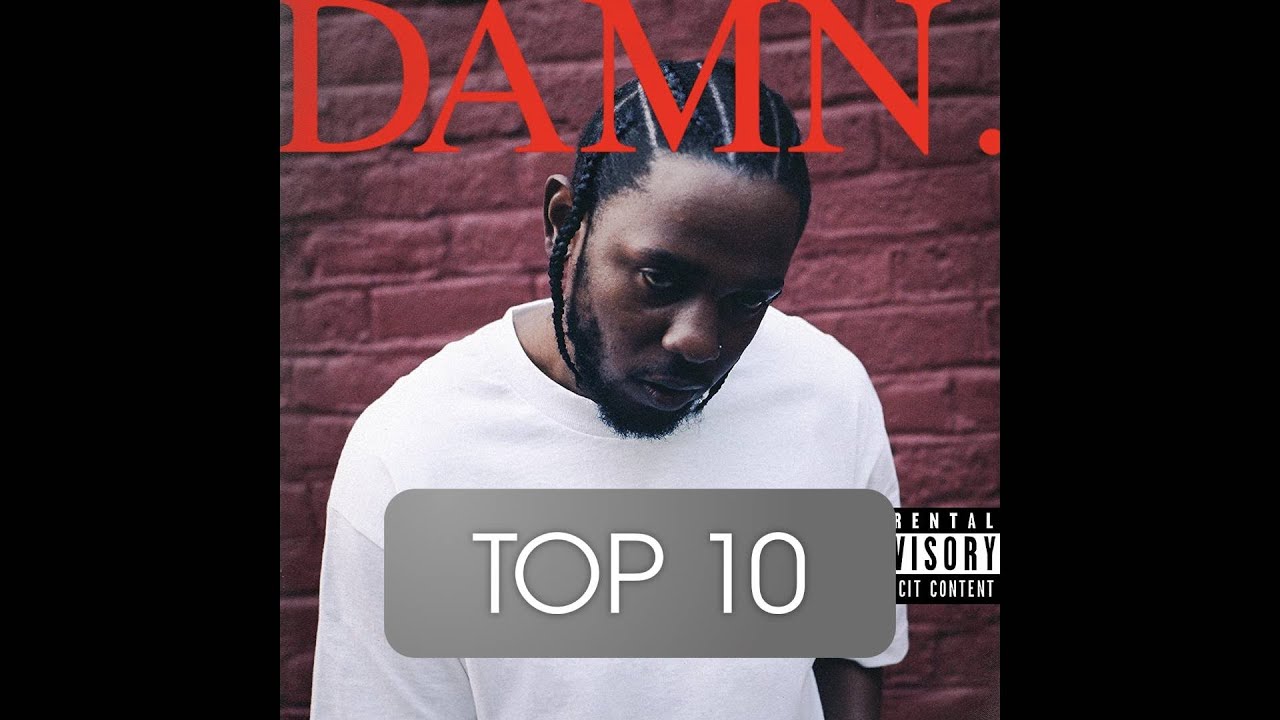 Top 10 Most streamed DAMN. Songs of Kendrick Lamar (Spotify) 19.06.21 ...
