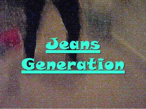 Jeans Generation - YouTube