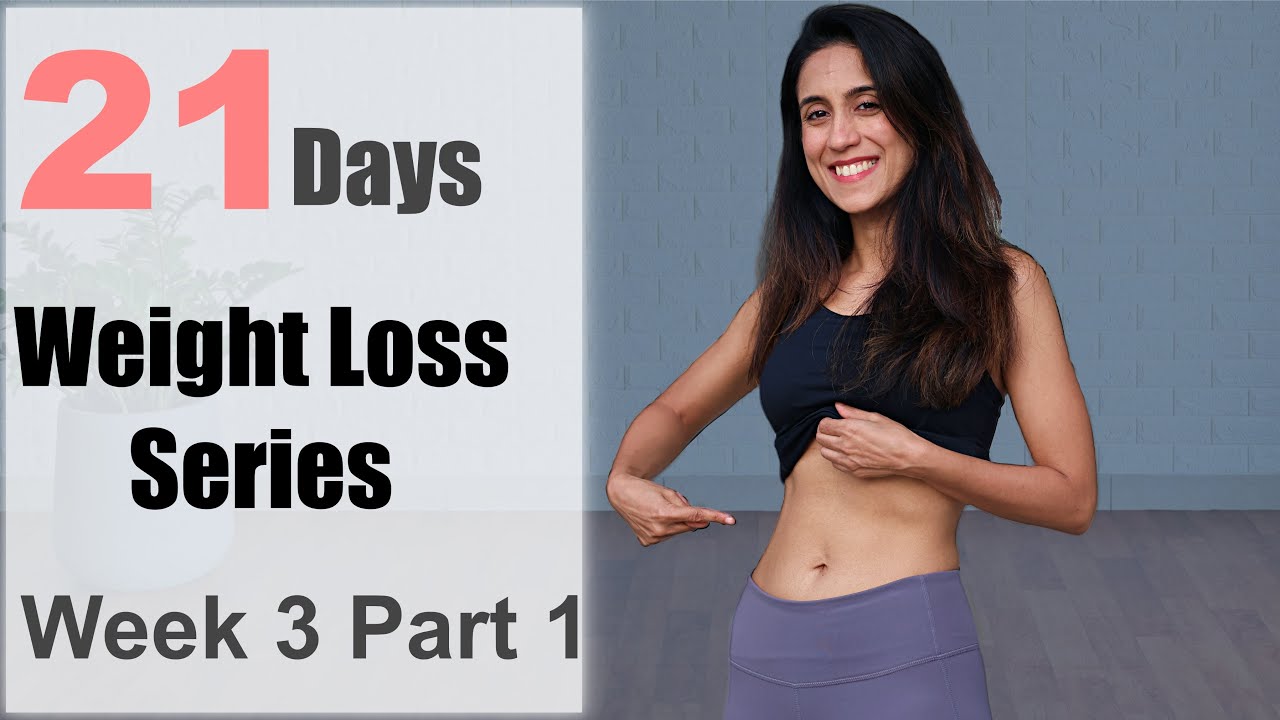 21 Days Weight Loss Series | Week 3 Part 1 | Yogbela - YouTube