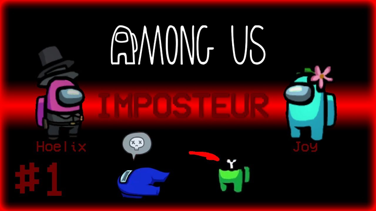 1. Among Us - Merci 3e IMPOSTEURS pour la victoire ! - YouTube