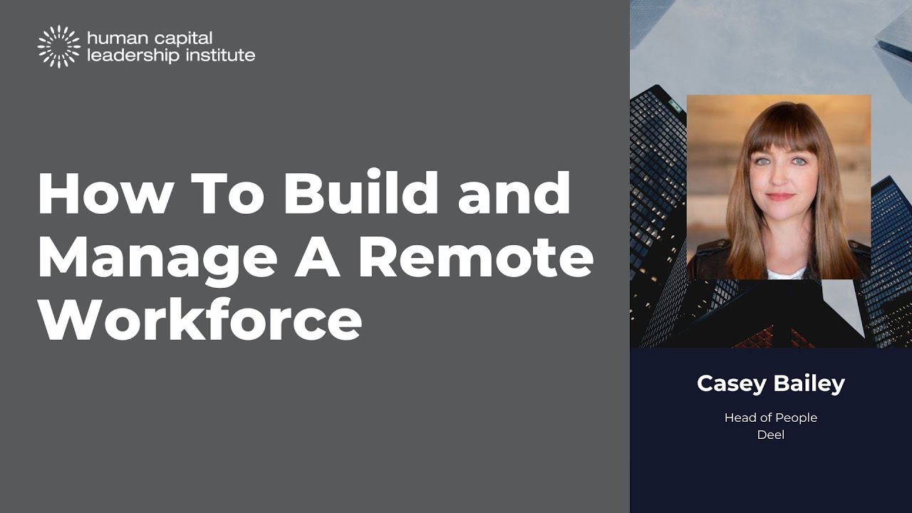 How To Build and Manage A Remote Workforce - HCLI AMS 2023 #2 ft. Casey Bailey - YouTube