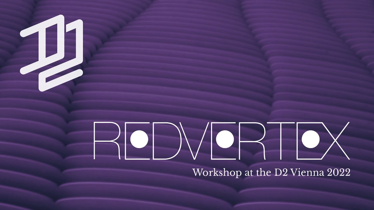 Redvertex Workshop - D2 Vienna 2022 - YouTube