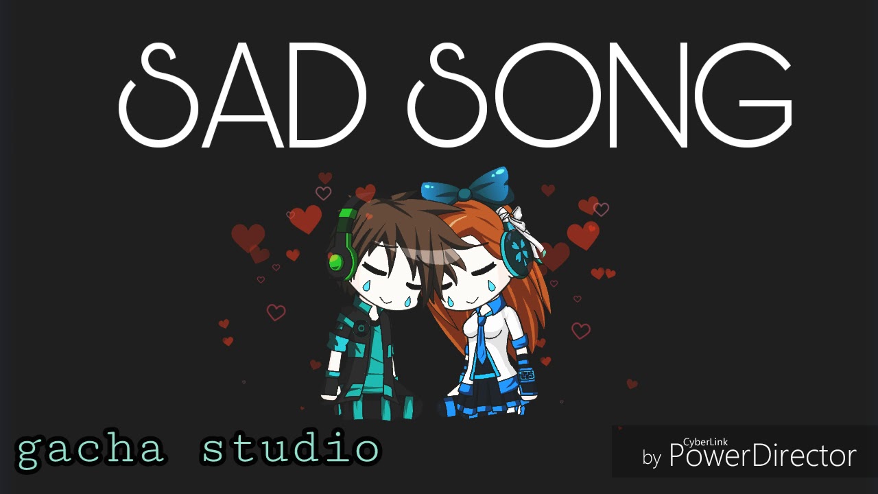 Sad song - gacha studio - YouTube