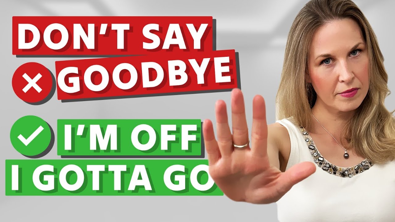 STOP SAYING Goodbye | 40+ Alternatives to Sound Like a Native (Casual ...