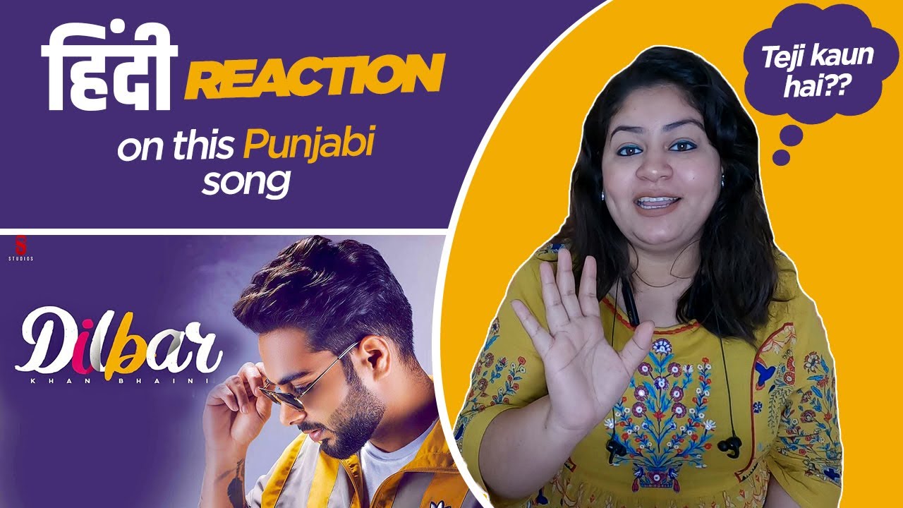 Reaction on Dilbar || Khan Bhaini || Sukh Sangera || Single Track ...