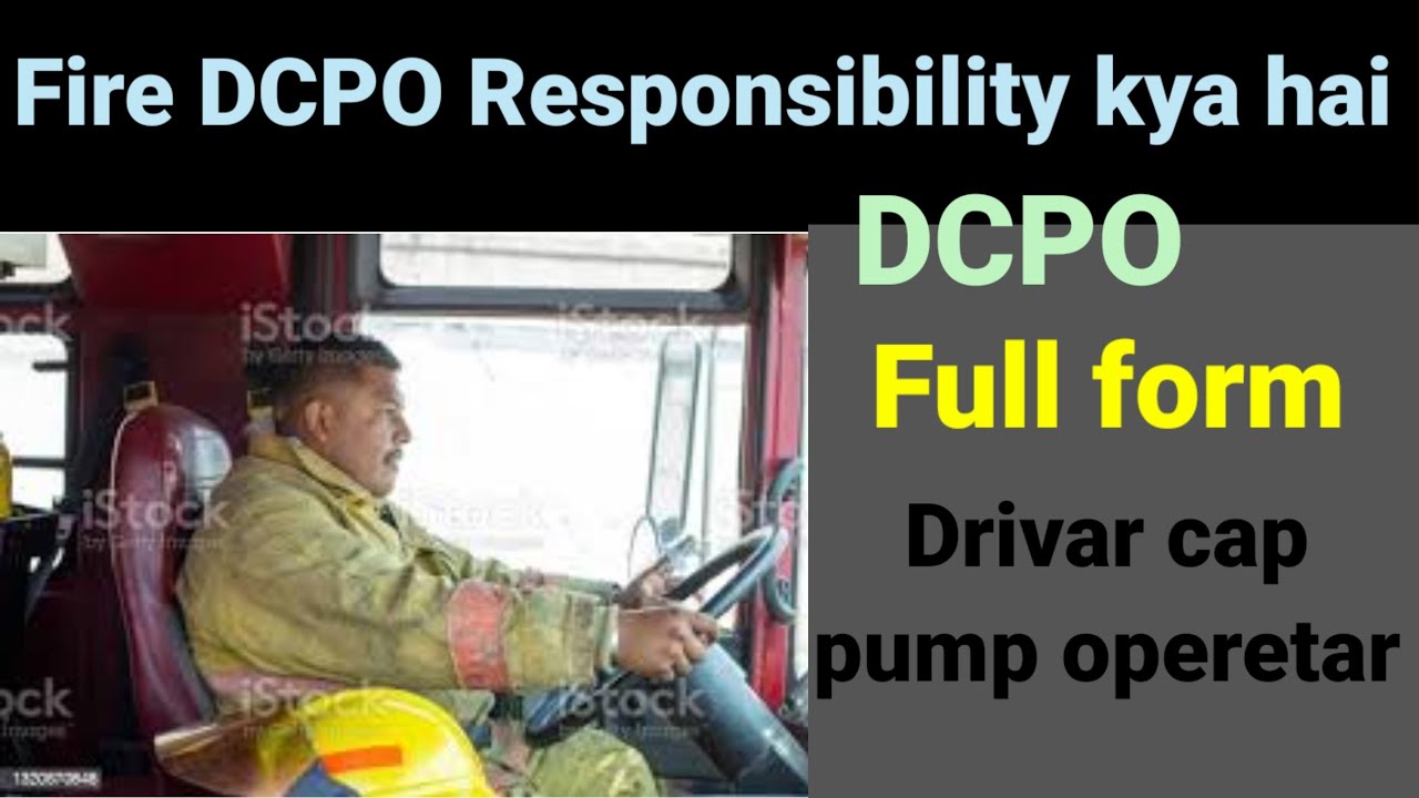 Fire DCPO Responsibility in hindi/ फायर ड्राइवर के क्या करतब होते हैं ...