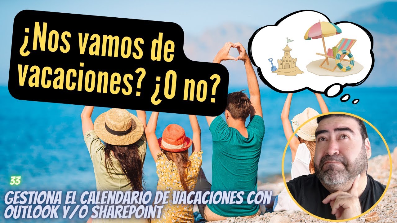 Episodio 091: Nos vamos de vacaciones o ¿sólo gestionarlas en Outlook o ...