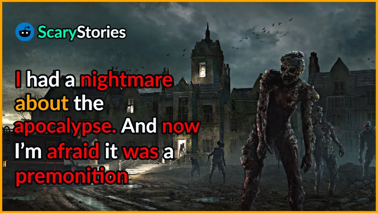 I had a nightmare about the apocalypse. And now I’m afraid it was a ...