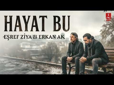 Eşref Ziya & Erkan Ak \