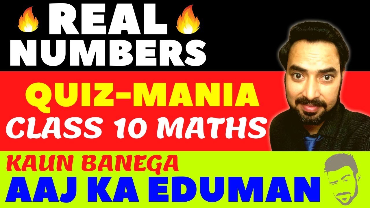 CLASS 10 REAL NUMBERS MCQ QUIZ QUIZ MANIA YouTube class-10-real-numbers-mcq-quiz-quiz-mania-youtube