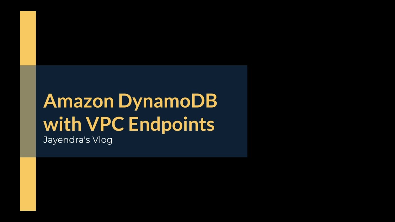 Amazon Dynamodb With Vpc Endpoints Youtube