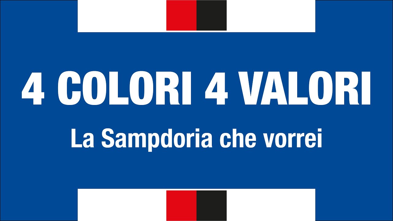 4 Colori 4 Valori – La Sampdoria che vorrei - YouTube
