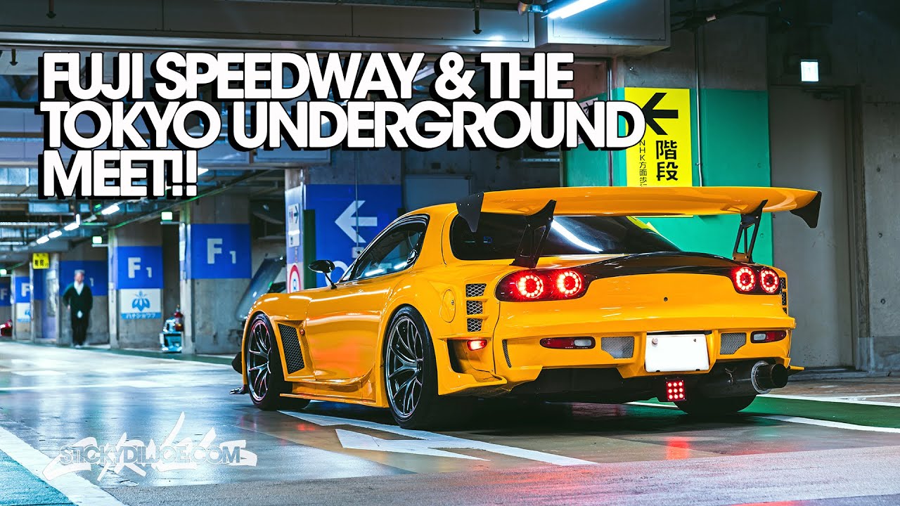 First Time At Fuji Speedway & The Tokyo Underground Meet!!... - YouTube