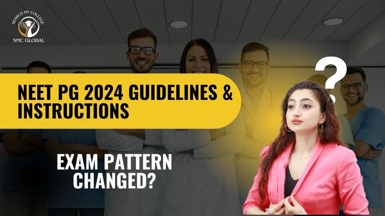 NEET PG 2024: New Exam Pattern, Instructions, Guidelines, Last minute ...