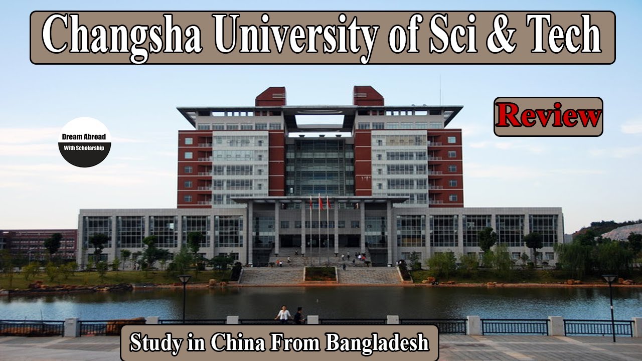 Changsha University of Science and Technology Review | Study in China ...