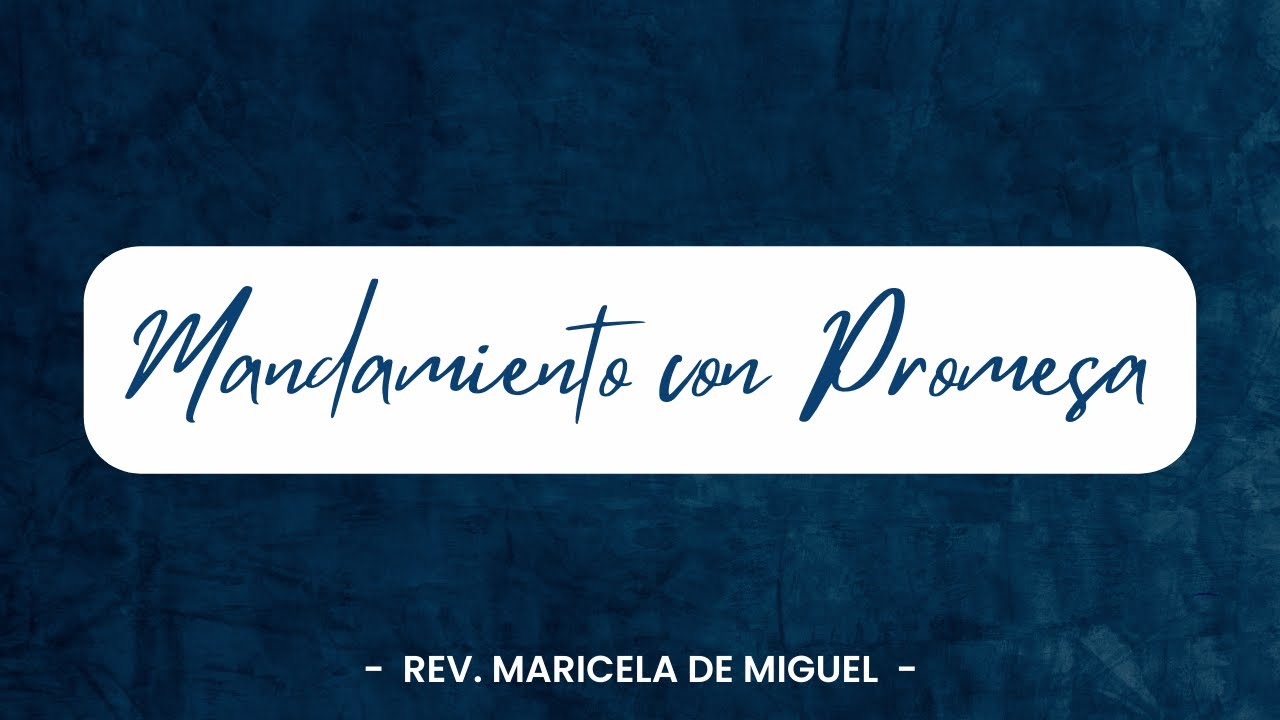 Mandamiento con Promesa - YouTube