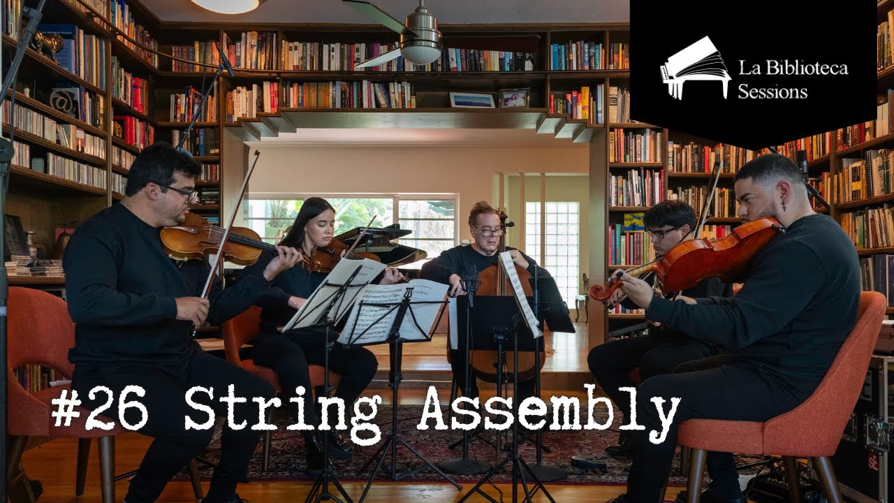 #26 String Assembly / La Biblioteca Sessions - YouTube
