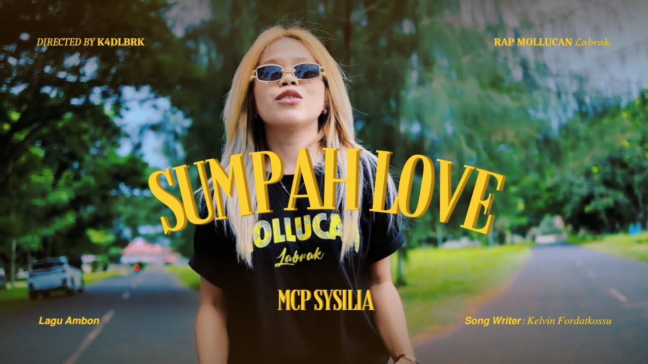 SUMPAH LOVE - MCP Sysilia (Official Music Video) Lagu Ambon - YouTube