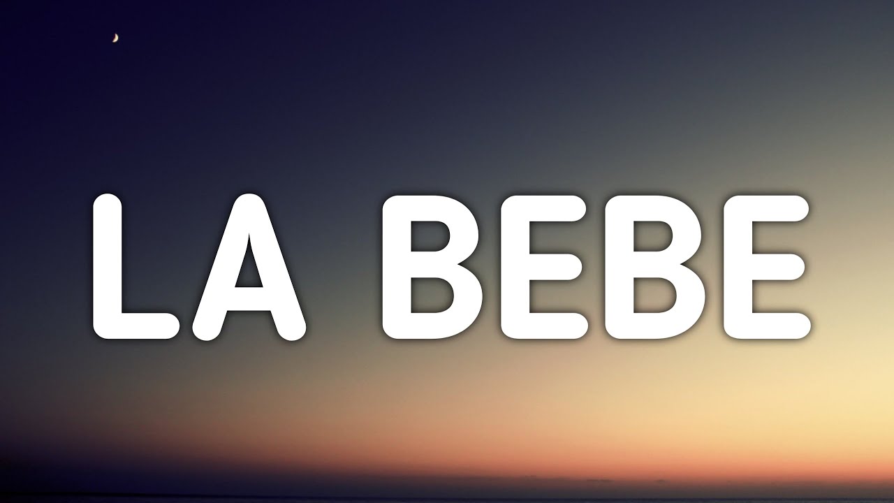 Yng Lvcas - La Bebe (Letra / Lyrics) "quiere que le ponga musica pa que ...