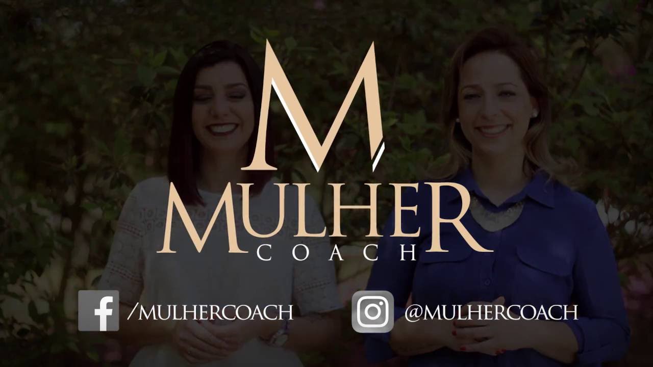 Inscrições abertas curso Mulher Coach! - YouTube