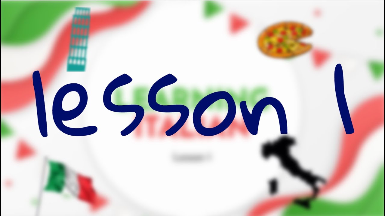 Learn Italian LESSON 1 - YouTube