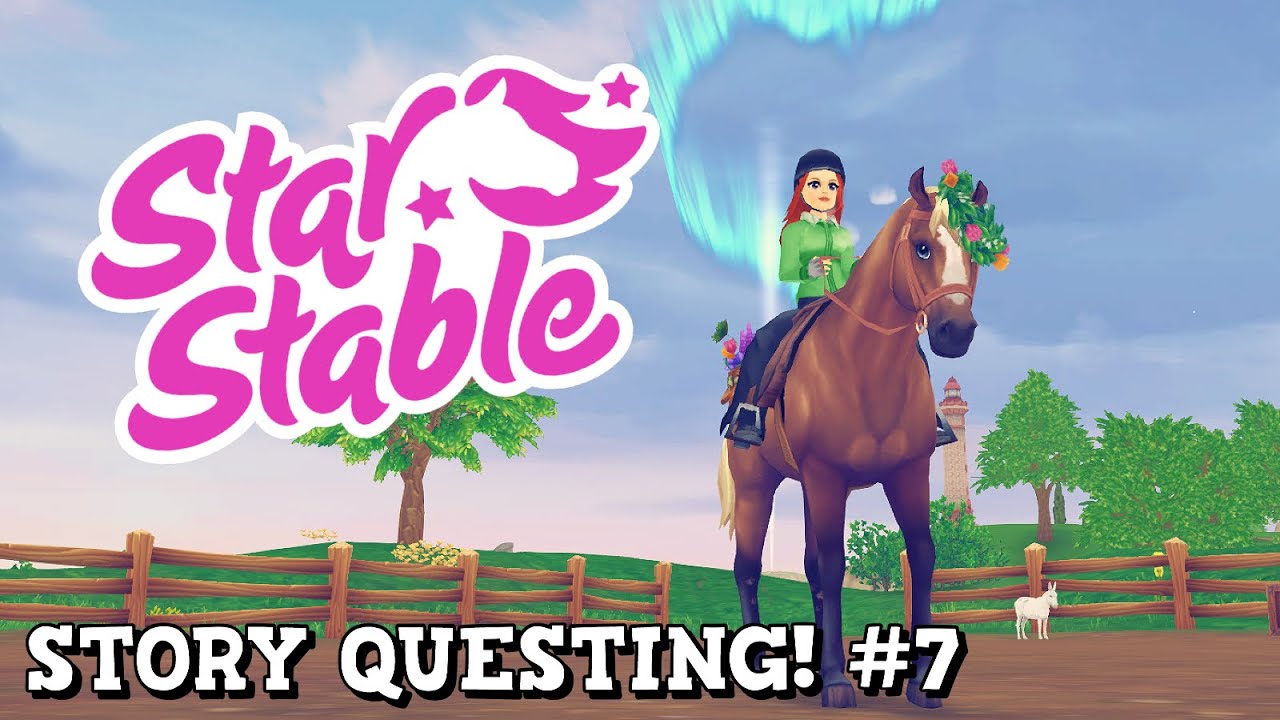 Star Stable STORY QUESTS #7🐴🌟 The Circus Opens! • #SSOstarmakers - YouTube