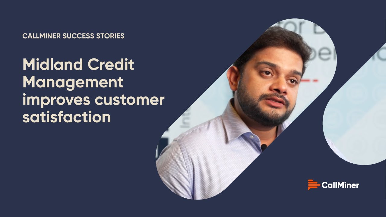 Midland Credit Management Boosts Customer Satisfaction with CallMiner ...