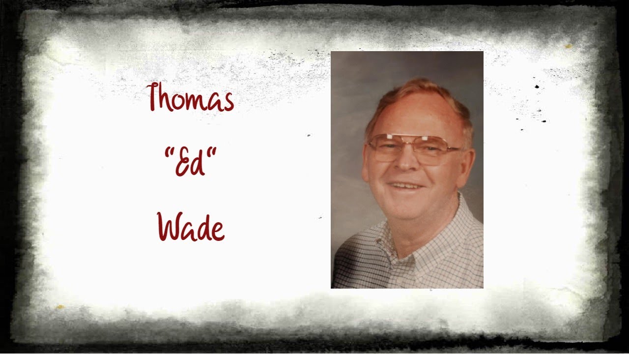 Thomas "Ed" Wade Funeral Service - YouTube