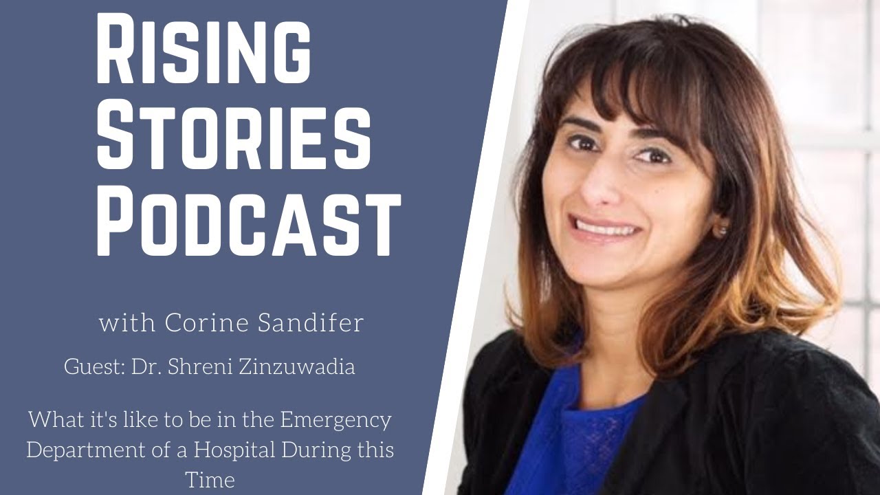 Rising Stories Podcast with Corine Sandifer: Dr. Shreni Zinzuwadia - YouTube
