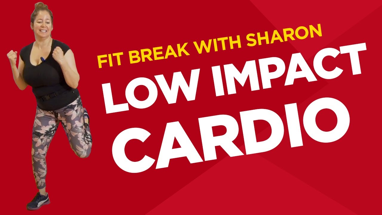 Fit Break: Low Impact Cardio Workout with Sharon - YouTube